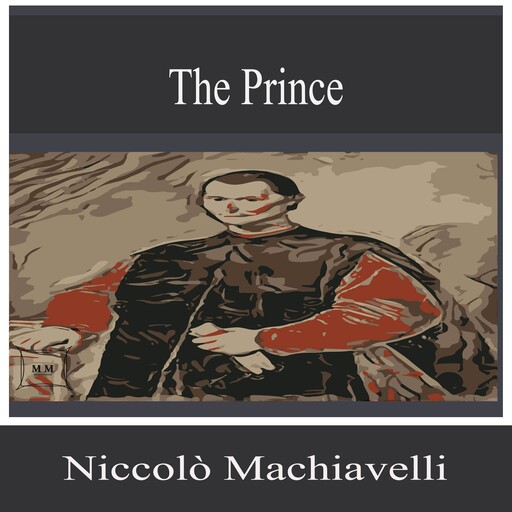 The Prince by Niccolò Machiavelli Read Online on Bookmate