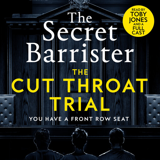 Listen to the audiobook “The Cut Throat Trial”, by The Secret Barrister ...