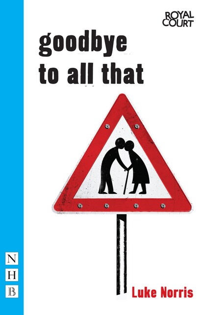 Goodbye to All That by Luke Norris Read Online on Bookmate