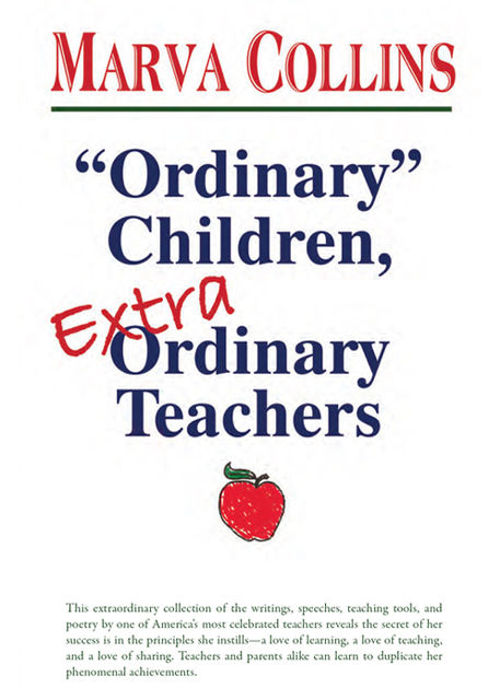 Ordinary Children, Extraordinary Teachers by Marva Collins Read Online ...