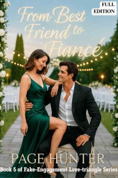 From Best Friend To Fiancé by Page Hunter Read Online on Bookmate