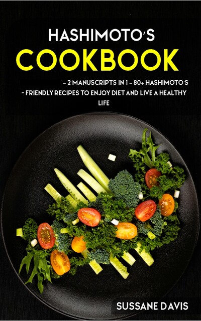 Hashimoto’s Cookbook by Sussane Davis Read Online on Bookmate