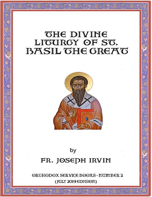 The Divine Liturgy of St. Basil the Great: Orthodox Service Books ...